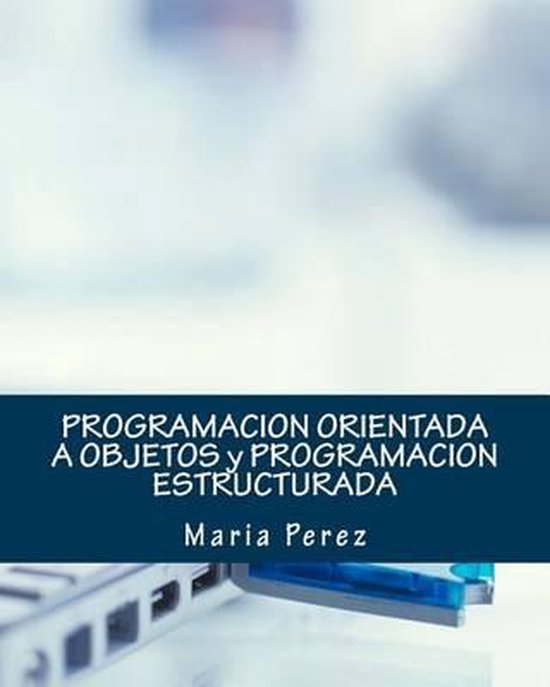 Programacion Orientada A Objetos Y Programacion Estructurada 2189