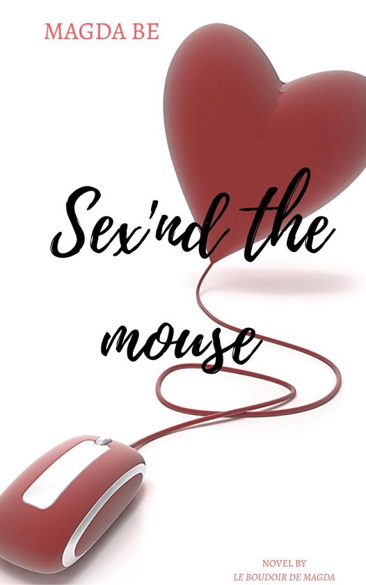 Sex And The Mouse Ebook Magda Be 1230001591439 Boeken