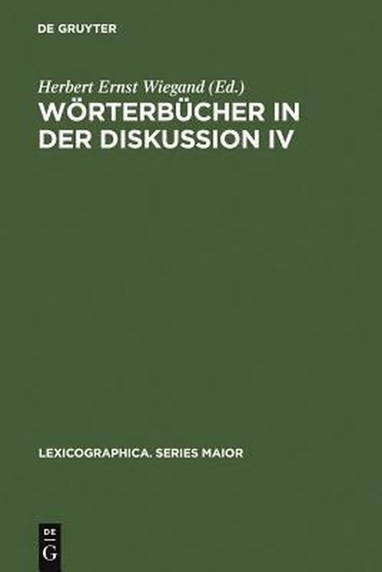 Lexicographica. Series Maior100- Wörterbücher in der Diskussion IV ...