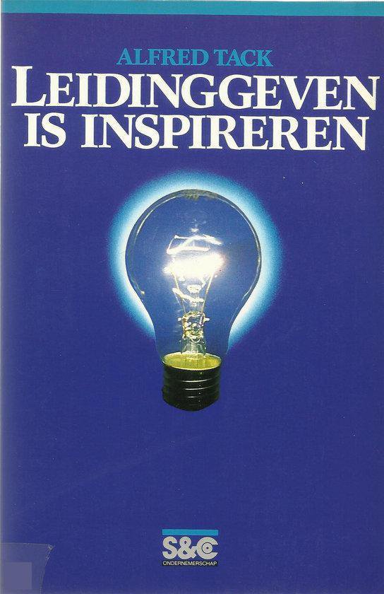 Leidinggeven is inspireren, Alfred Tack | 9789060971864 | Boeken | bol.com