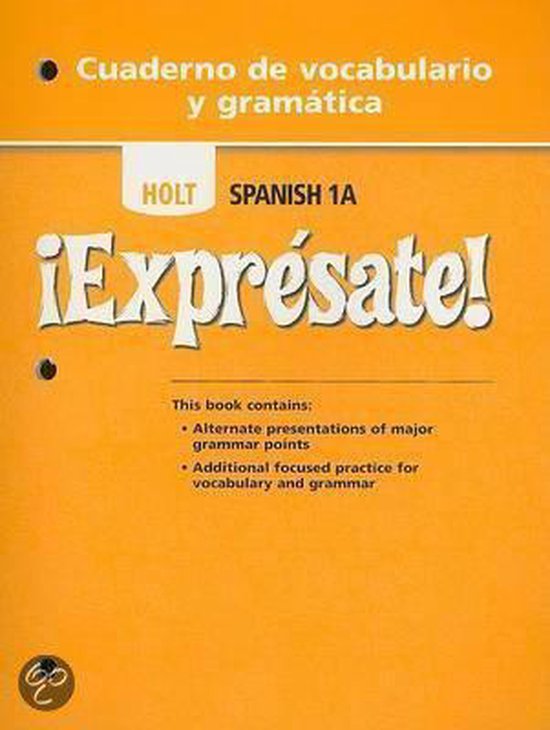 Holt Spanish 1A !Expresate! Cuaderno de Vocabulario y Gramatica ...