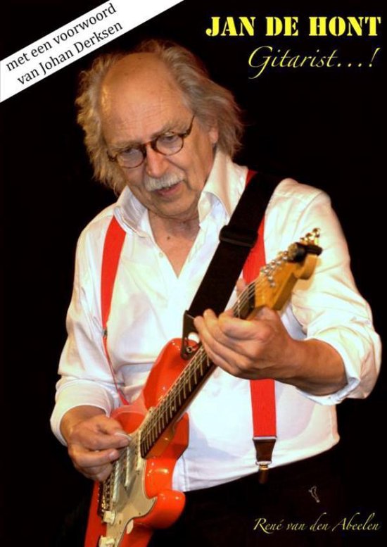 Jan de Hont gitarist...!, René van den Abeelen | 9789402153200 | Boeken ...