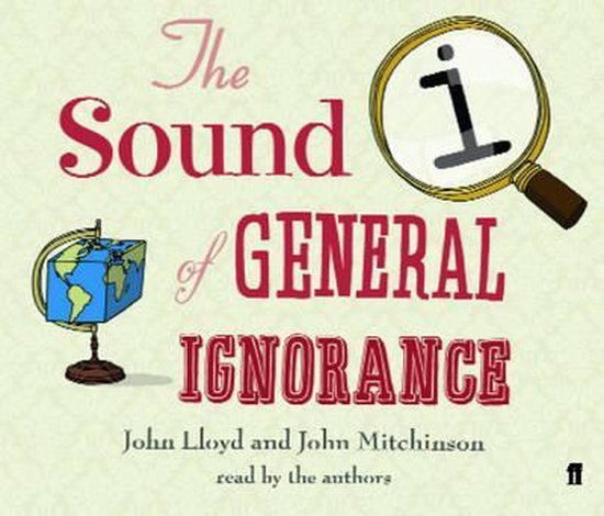 QI: The Sound of General Ignorance, John Lloyd | 9780571243679 | Boeken ...