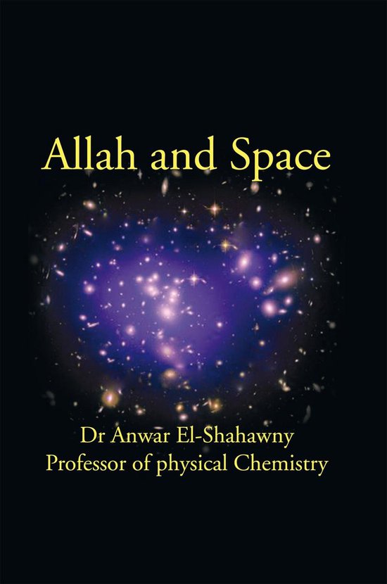 Allah and Space (ebook), Anwar El-Shahawy | 9781453581353 | Boeken ...