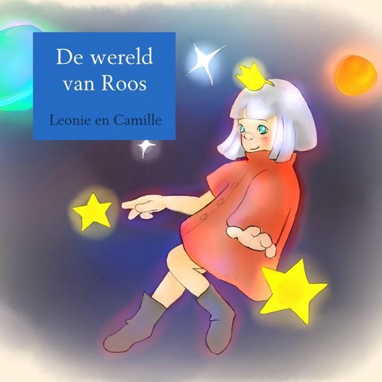 De Wereld Van Roos Leonie Gieske 9789402162172 Boeken Bol