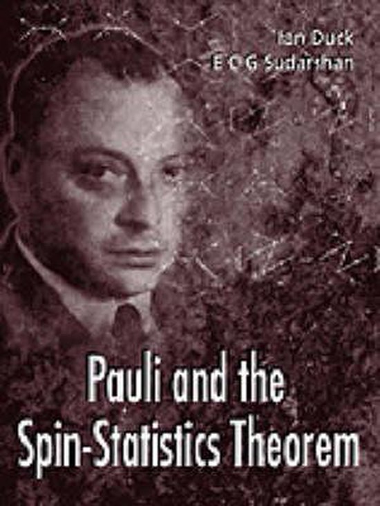 Pauli And The Spin-Statistics Theorem | 9789810231149 | E C George ...