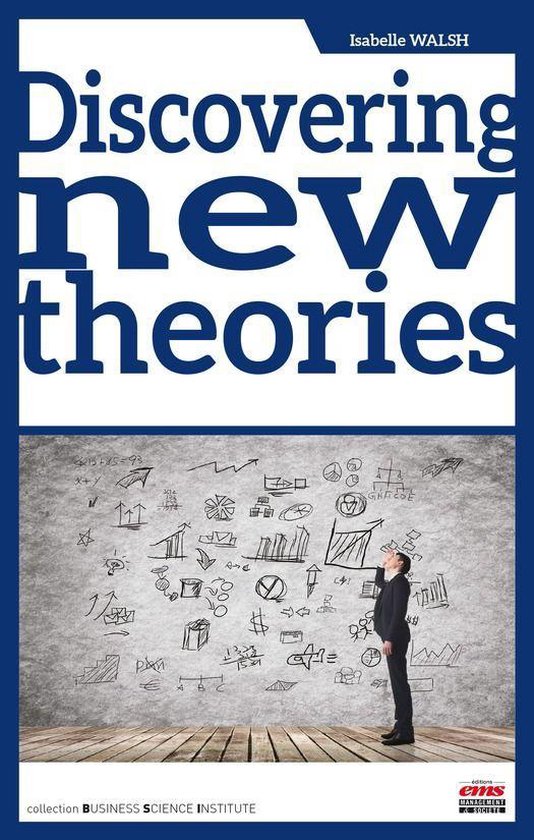 Business Science Institute - Discovering new Theories (ebook), Isabelle Walsh |... | bol.com