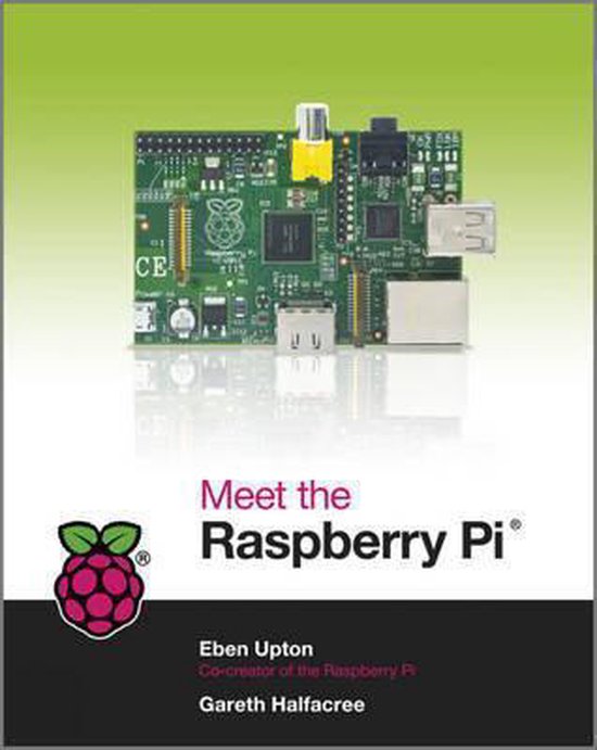 Meet the Raspberry Pi (ebook), Eben Upton | 9781118494684 | Boeken ...