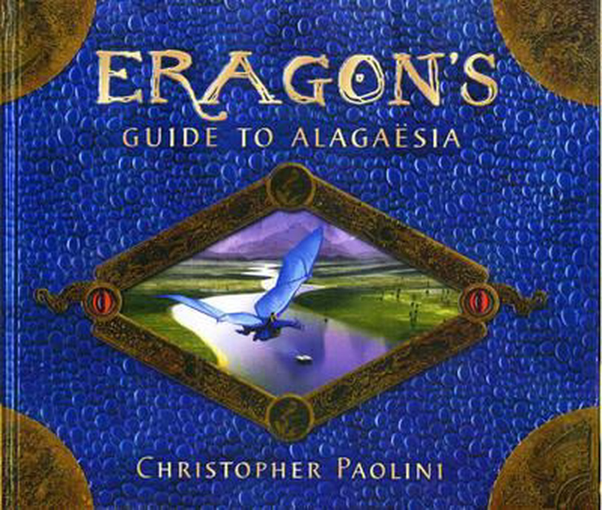 Eragon's Guide to Alagaesia, Christopher Paolini | 9780385617888 ...