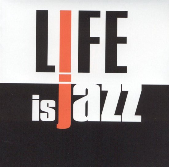 Life Is Jazz, various artists | CD (album) | Muziek | bol