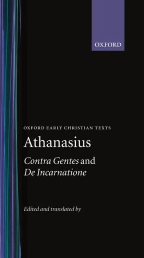Oxford Early Christian Texts- Contra Gentes; De Incarnatione ...
