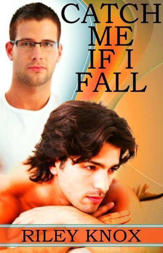 Catch Me If I Fall (ebook), Riley Knox | 9781611241198 | Boeken | bol.com