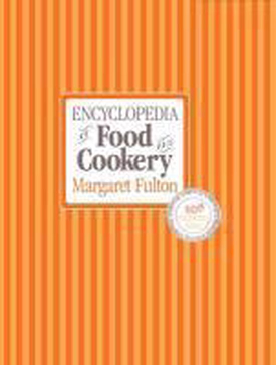 Encyclopedia of Food and Cookery, Margaret Fulton | 9781742705729 ...