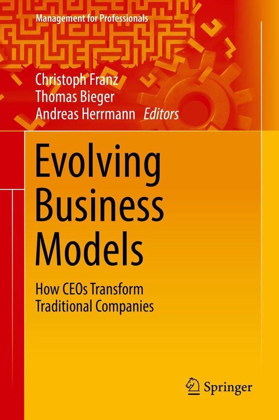 Management for Professionals - Evolving Business Models (ebook) | 9783319489384 | Boeken | bol