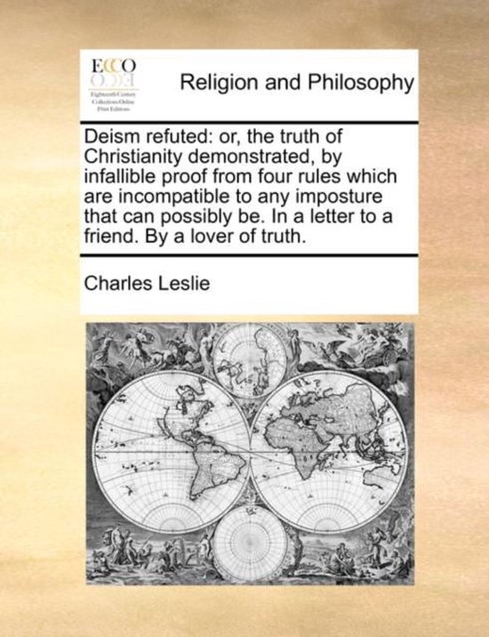 Deism Refuted | 9781170542613 | Charles Leslie | Boeken | bol