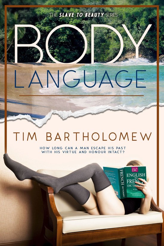 Slave to Beauty 1 - Body Language (ebook), Tim Bartholomew ...