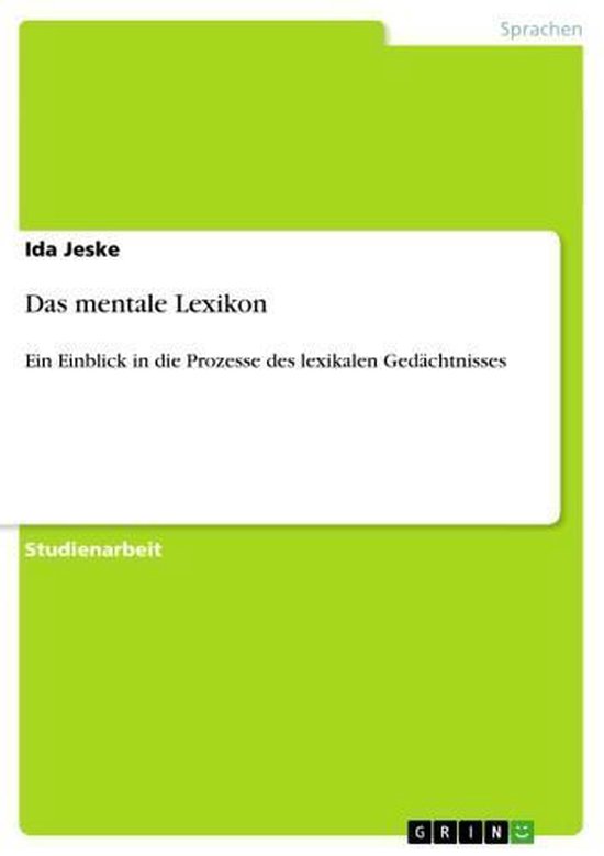 Das mentale Lexikon (ebook), Ida Jeske | 9783640837281 | Boeken | bol