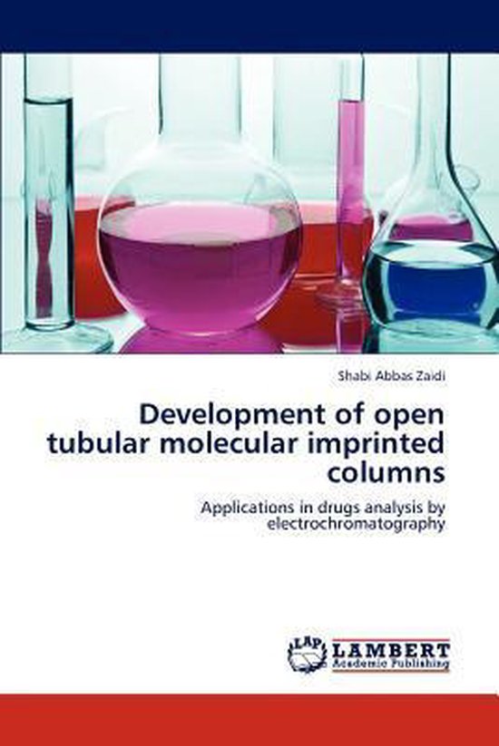 Development of Open Tubular Molecular Imprinted Columns, Zaidi Shabi ...