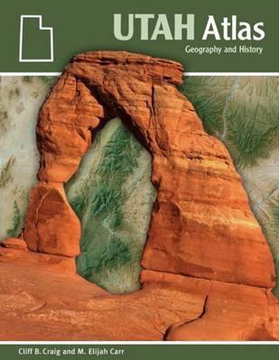 Utah Atlas, Cliff B., Ph.D. Craig | 9781423600756 | Boeken | bol.com