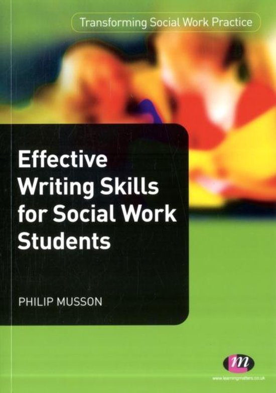 Effective Writing Skills For Social Work | 9780857254177 | Phil Musson ...