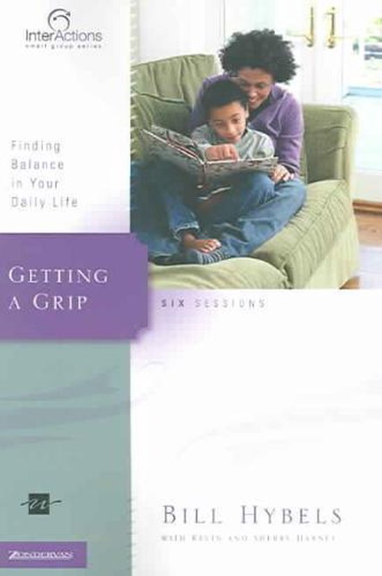 Getting a Grip | 9780310266051 | Bill Hybels | Boeken | bol.com
