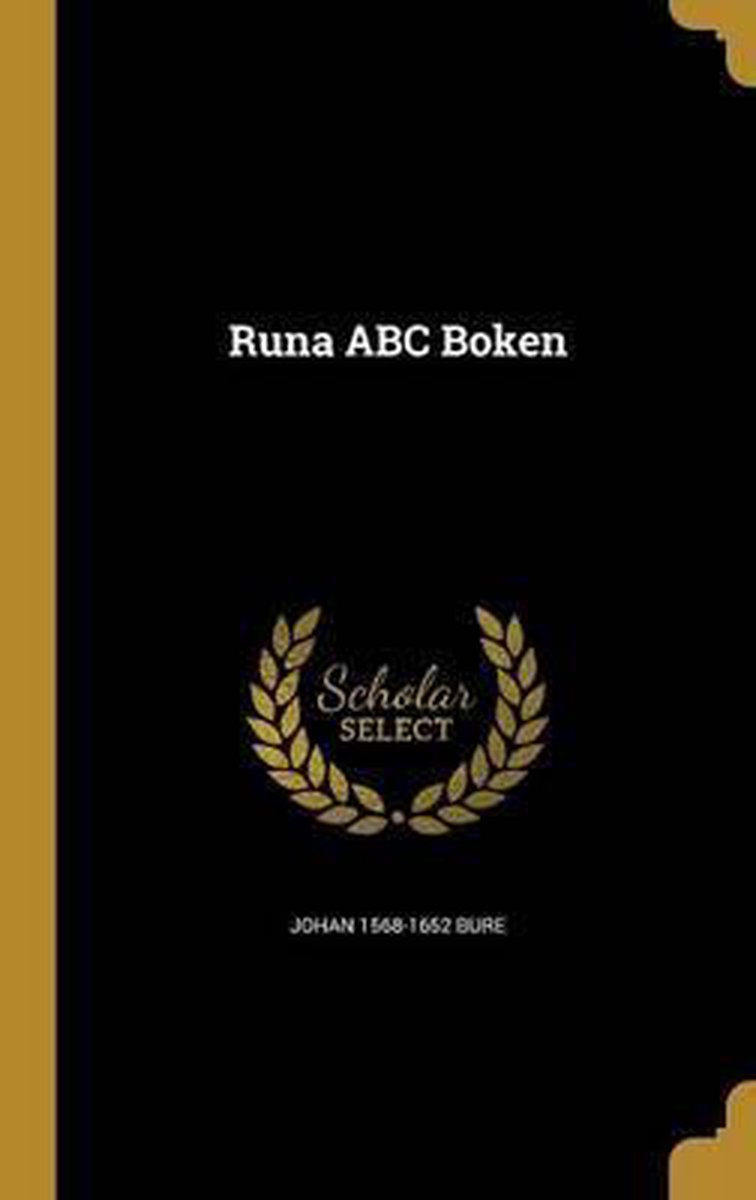 Runa ABC Boken, Johan 1568-1652 Bure | 9781363744503 | Boeken | bol