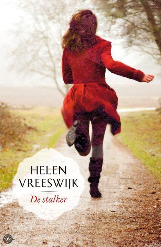 De stalker (ebook), Helen Vreeswijk | 9789460412851 | Boeken | bol