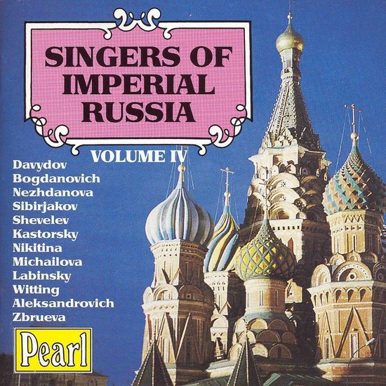 Singers of Imperial Russia Vol IV, Lev Sibirjakov | CD (album) | Muziek ...