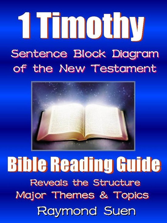 Bible Reading Guide 1 - 1 Timothy - Sentence Block Diagram Method of ...