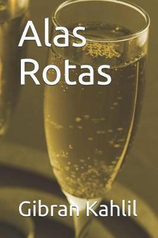 Alas Rotas, Gibran Kahlil | 9781097916405 | Boeken | bol.com