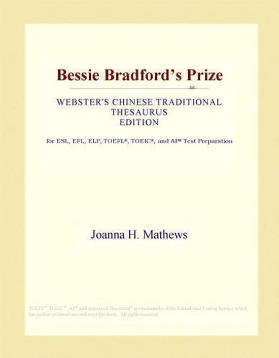 Bessie Bradford's Prize (Webster's Chinese Traditional Thesaurus ...