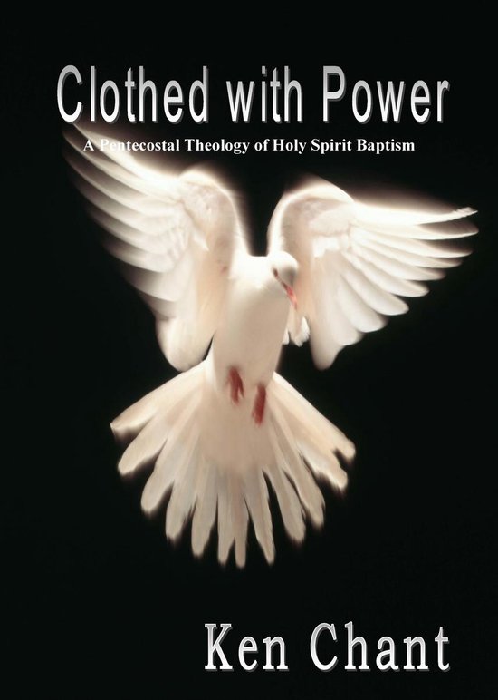 Clothed With Power (ebook), Ken Chant | 9781311220349 | Boeken | bol