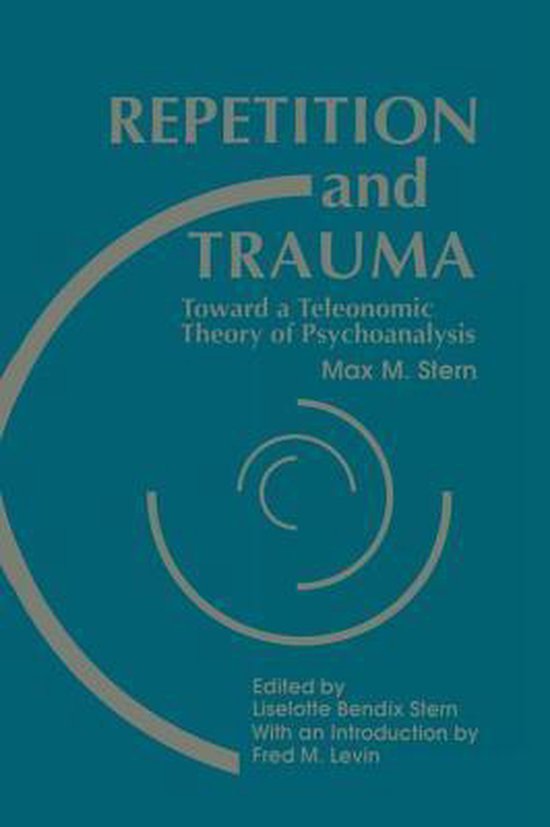 Repetition and Trauma | 9781138872226 | Liselotte Bendix Stern | Boeken ... Repetition and Trauma | 9781138872226 | Liselotte Bendix Stern | Boeken ...