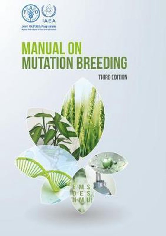 Manual on Mutation Breeding, Food And Agriculture Organization Of The ...