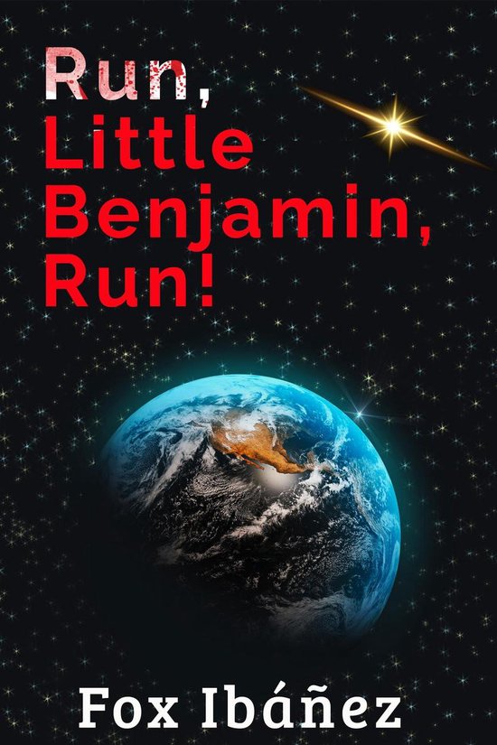 Run, Little Benjamin, Run! (ebook), Fox IbáÑEz | 9781370197446 | Boeken ...