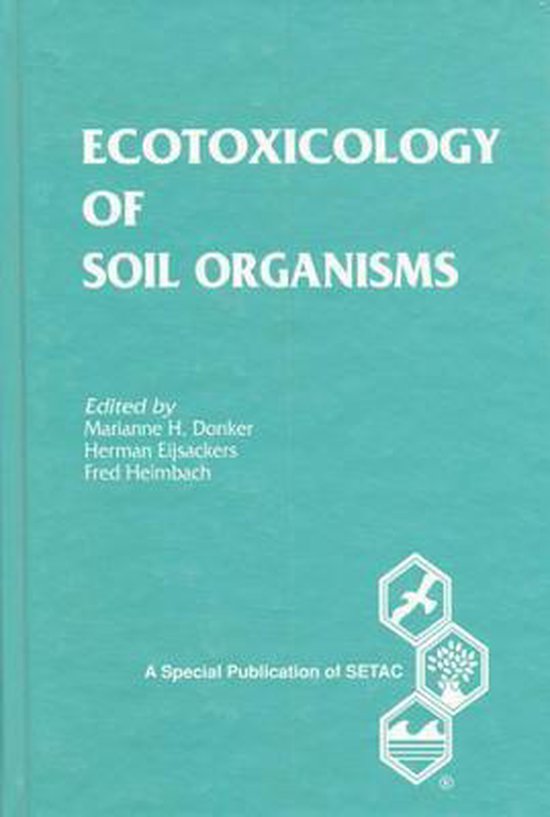 Ecotoxicology of Soil Organisms | 9780873715300 | Herman Eijsackers ...
