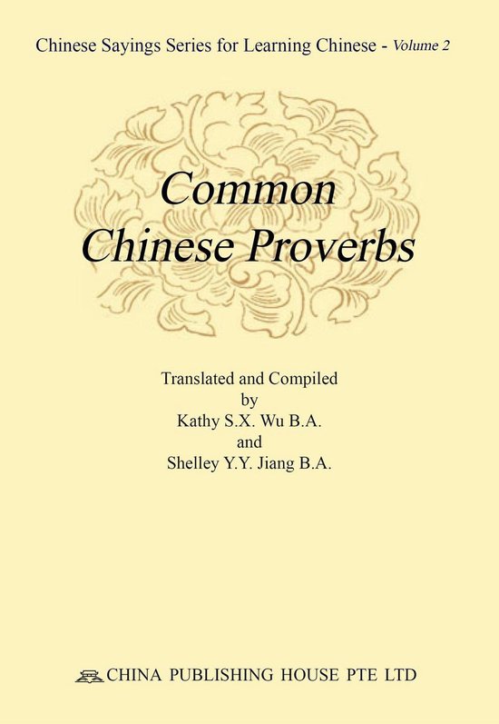 Common Chinese Proverbs ebook Kathy Wu 9789810945398 Boeken Bol common-chinese-proverbs-ebook-kathy-wu-9789810945398-boeken-bol