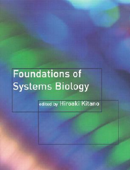 Foundations of Systems Biology | 9780262112666 | Hiroaki Kitano | Boeken | bol
