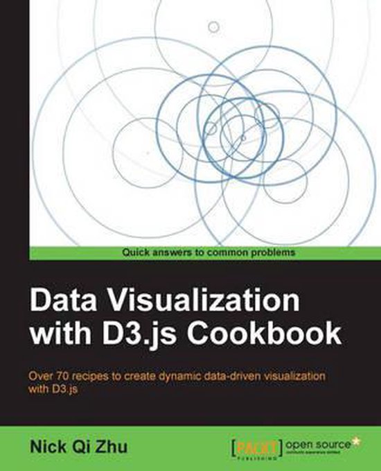 Data Visualization with D3.js Cookbook | 9781782162162 | Nick Qi Zhu | Boeken | bol