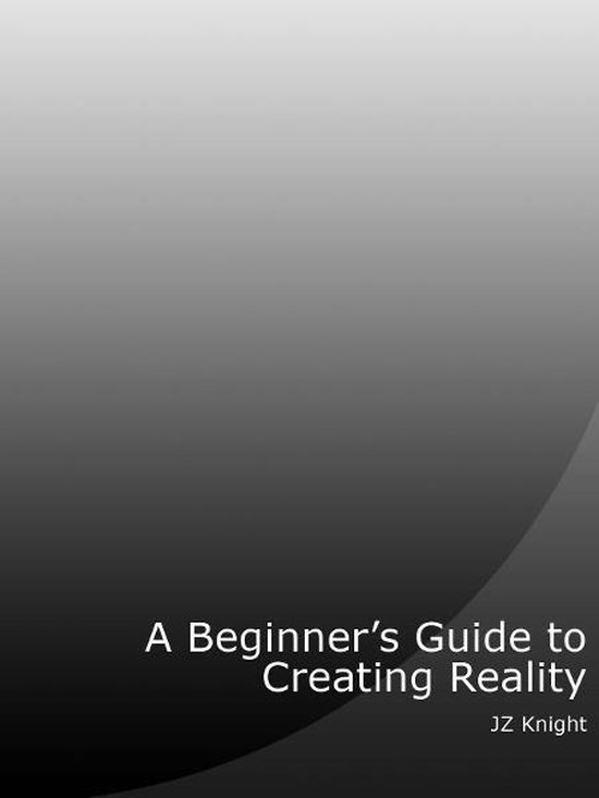 Beginner's Guide to Creating Reality (ebook), Ramtha | 9781578734009 ... Beginner's Guide to Creating Reality (ebook), Ramtha | 9781578734009 ...