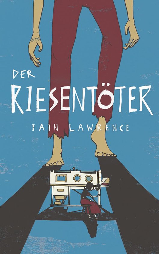 Der Riesentöter (ebook), Iain Lawrence | 9783772543579 | Boeken | bol.com
