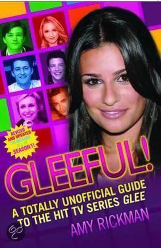 Gleeful! A Totally Unoffical Guide To The Hit Tv Series Glee, Amy ...