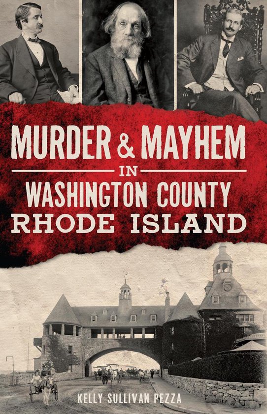 Murder & Mayhem - Murder & Mayhem in Washington County, Rhode Island ...