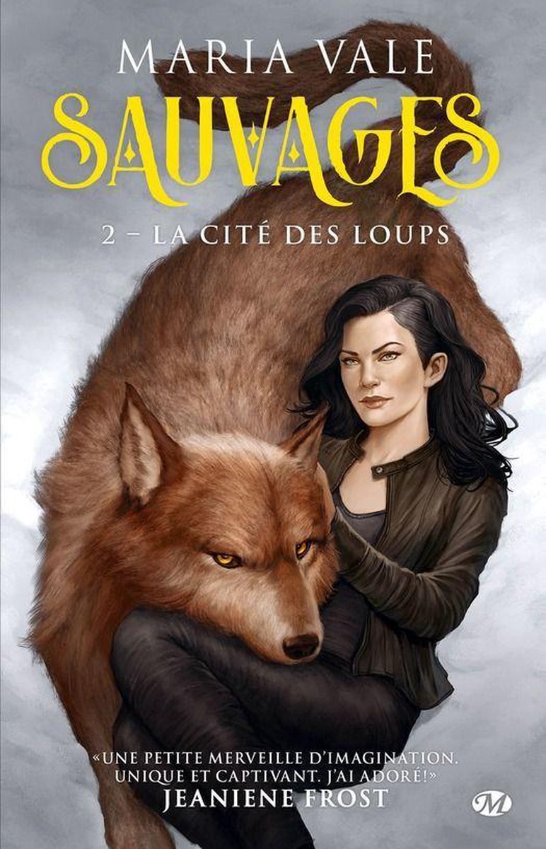 Sauvages 2 - Sauvages, T2 : La Cité des loups (ebook), Maria Vale ...