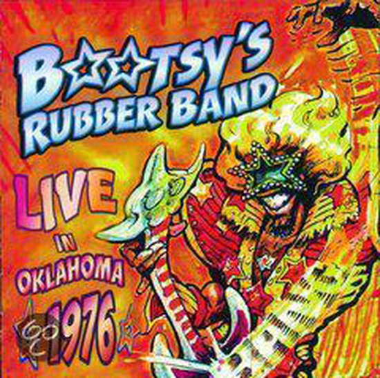 Live In Oklahoma 1976, Bootsy's Rubber Band | CD (album) | Muziek | bol