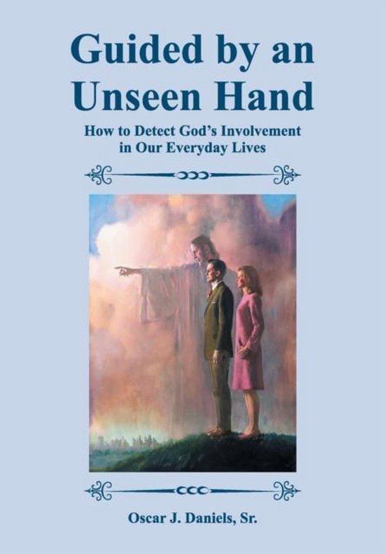Guided by an Unseen Hand | 9781479605736 | Oscar J Daniels | Boeken ...