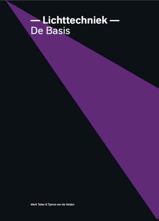 Lichttechniek | 9789082845600 | Mark Tober | Boeken | bol