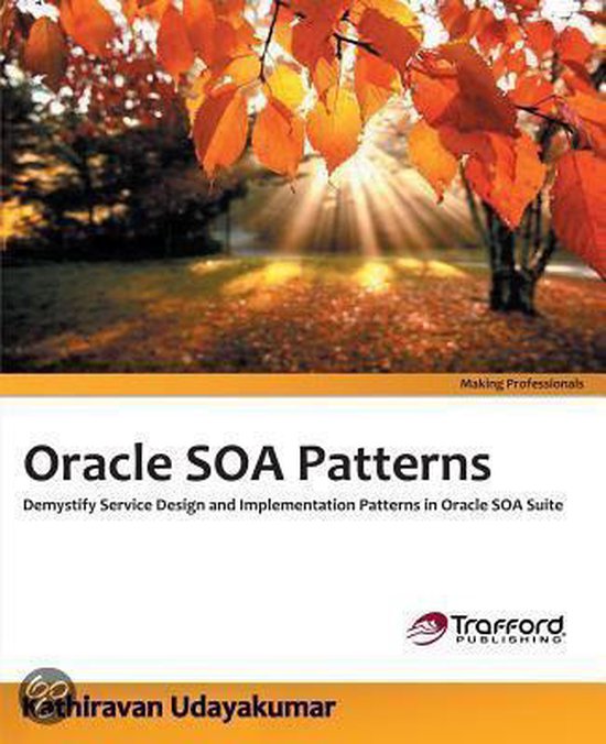 Oracle SOA Patterns (ebook), Kathiravan Udayakumar | 9781466953666 ...