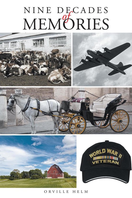 Nine Decades Of Memories (ebook), Orville Helm | 9781682895382 | Boeken ...