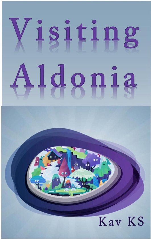 Aldonia - Visiting Aldonia (ebook), Kav Ks | 9780463466100 | Boeken | bol